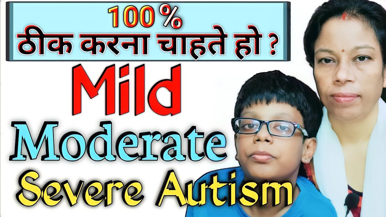 How To Fix Autism Child | How To Help Your Child Mild Moderate Severe ...