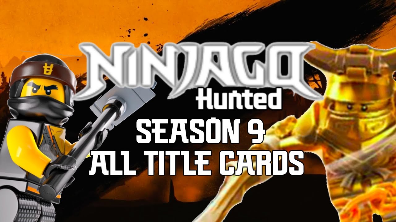 Ninjago Hunted: Season 9 - All Title Cards - YouTube