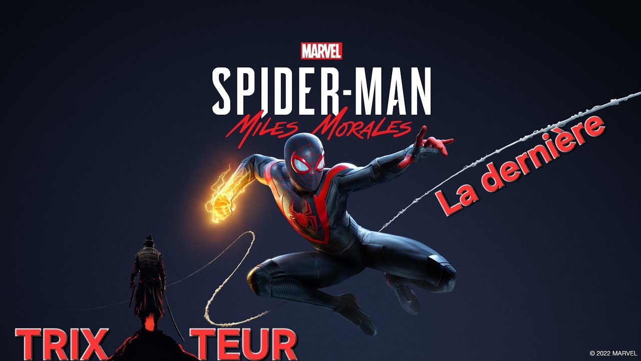 SPIDER-MAN Miles Morales Let's Play FR Episodes FINAL ( incroyable la ...
