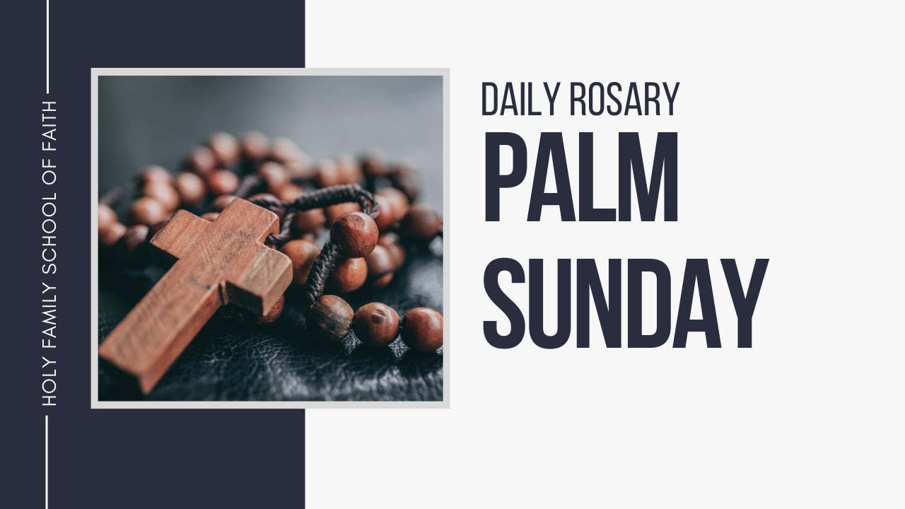 [Daily Rosary Meditations] Palm Sunday - YouTube