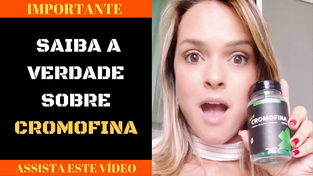 CROMOFINA funciona? Cromofina funciona mesmo? Cromofina Representante ...