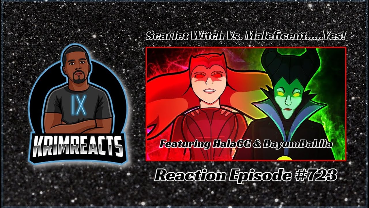 Maleficent Vs. Scarlet Witch Rap Battle REACTION | KrimReacts #723 ...