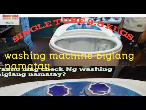 Paano ang step by step ng pag aayos ng washing machine na biglang ...