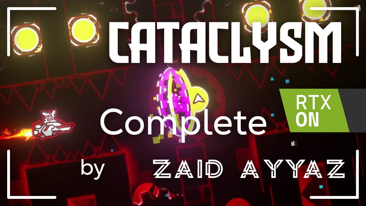 Cataclysm with RTX On | Extreme Demon | 100% Complete | By Riot ...