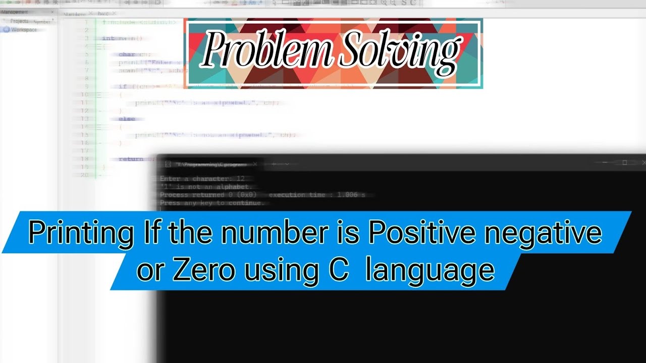 Problem solving with C programming (Printing Positive / Negative / Zero using C language) - YouTube