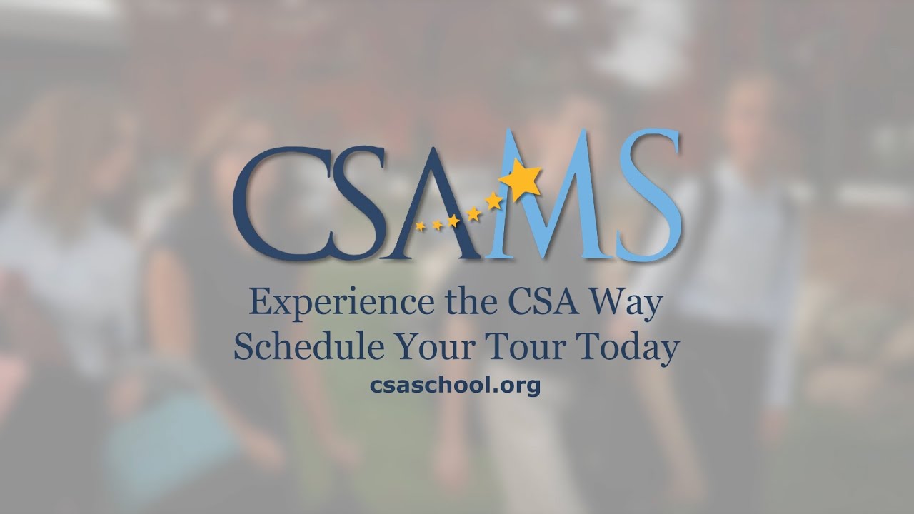 Experience the CSA Way! (CSAMS) - YouTube