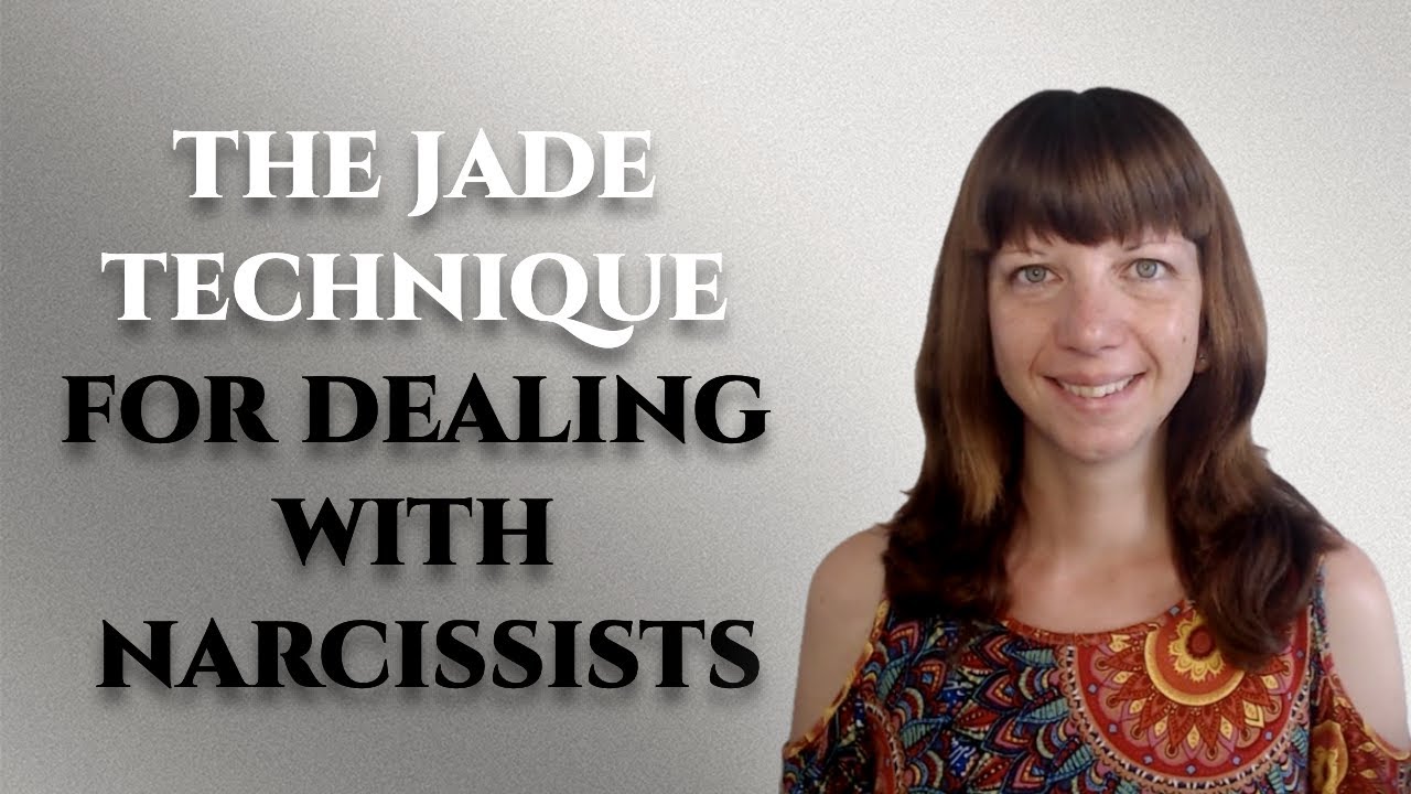 The JADE technique for dealing with narcissists - YouTube