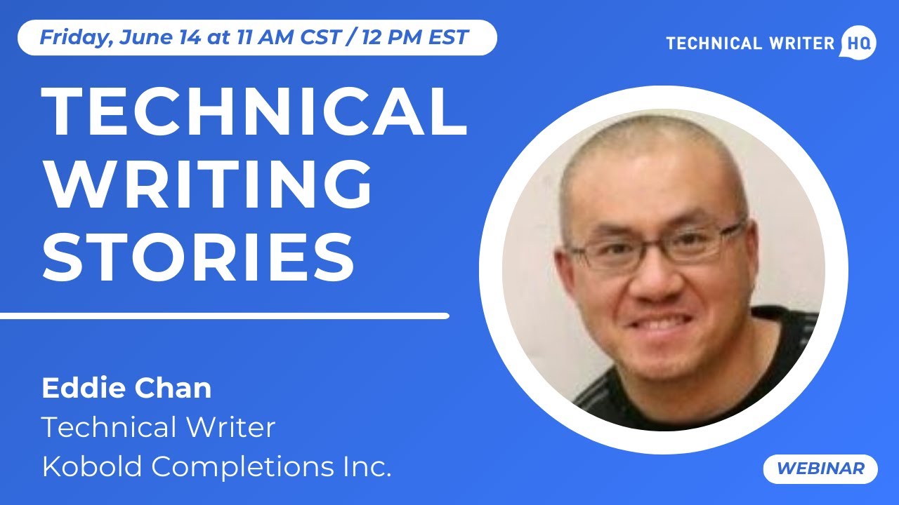 Technical Writing Stories: Eddie Chan - YouTube