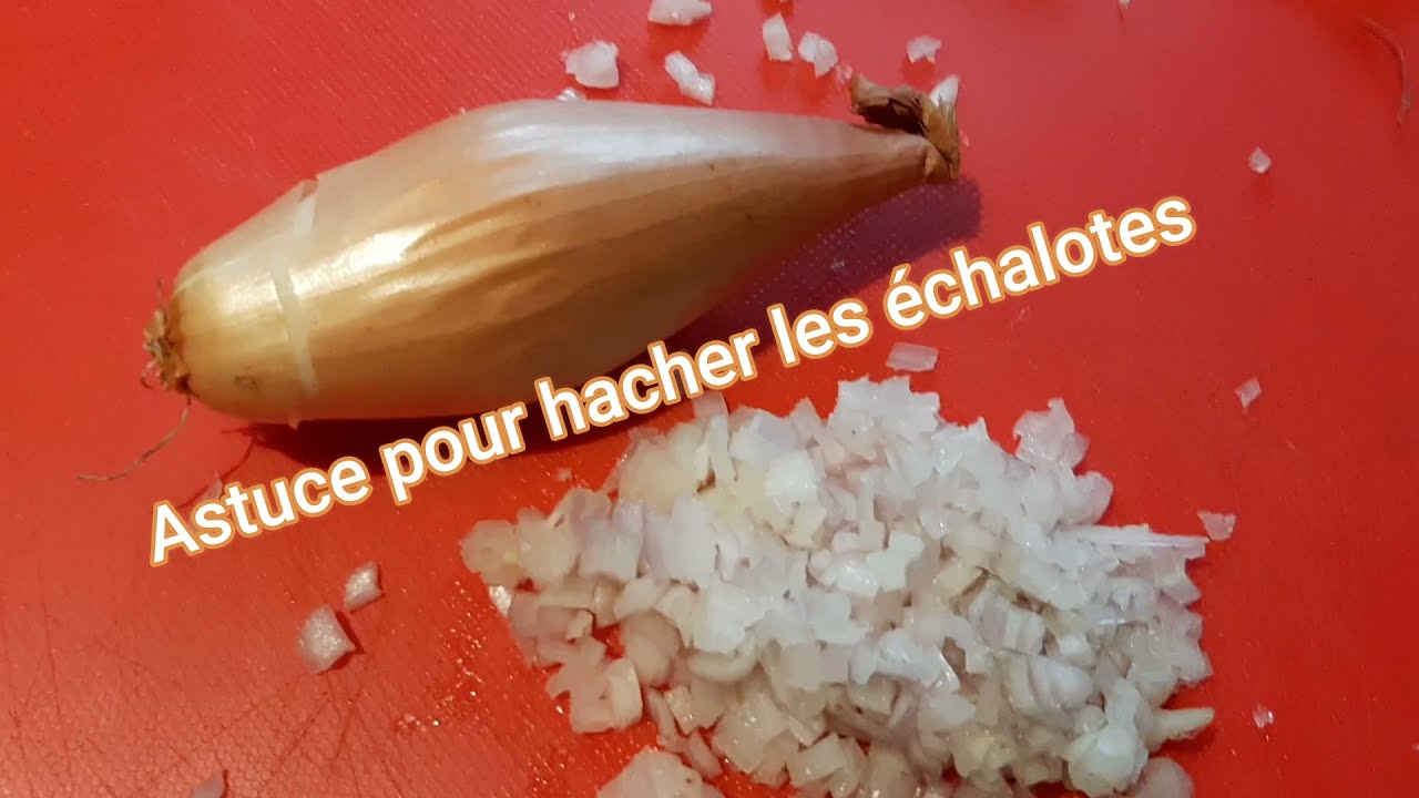 Astuce: Comment hacher facilement une échalote - YouTube