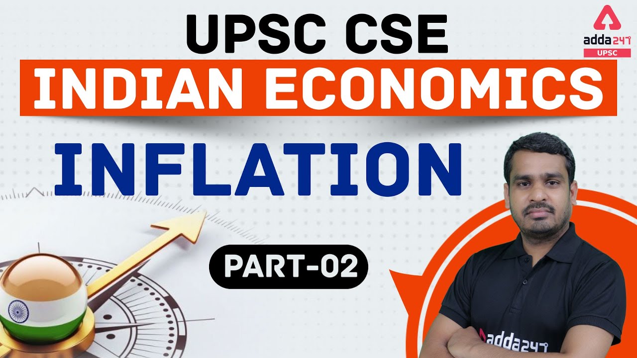 UPSC 2021 | Indian Economy | Inflation Part 1 | Indian Economy For UPSC ...
