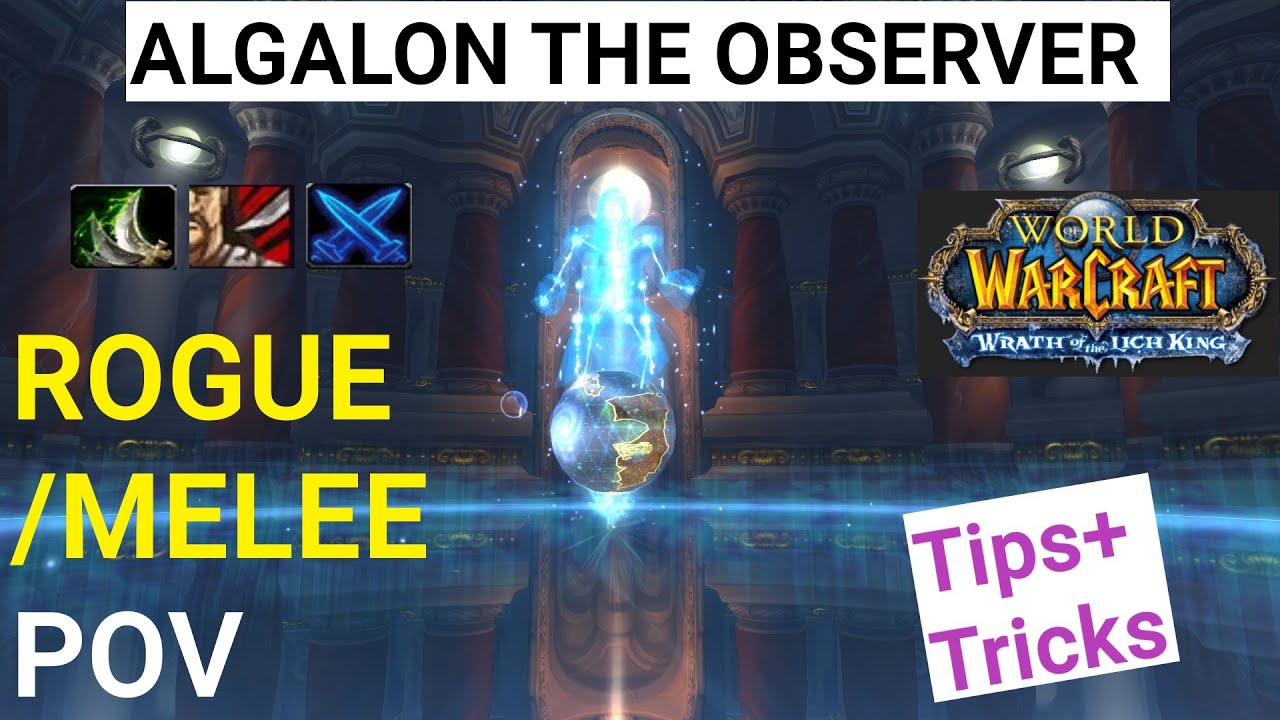 Algalon 25 Man - Assination Rogue/Melee POV - YouTube