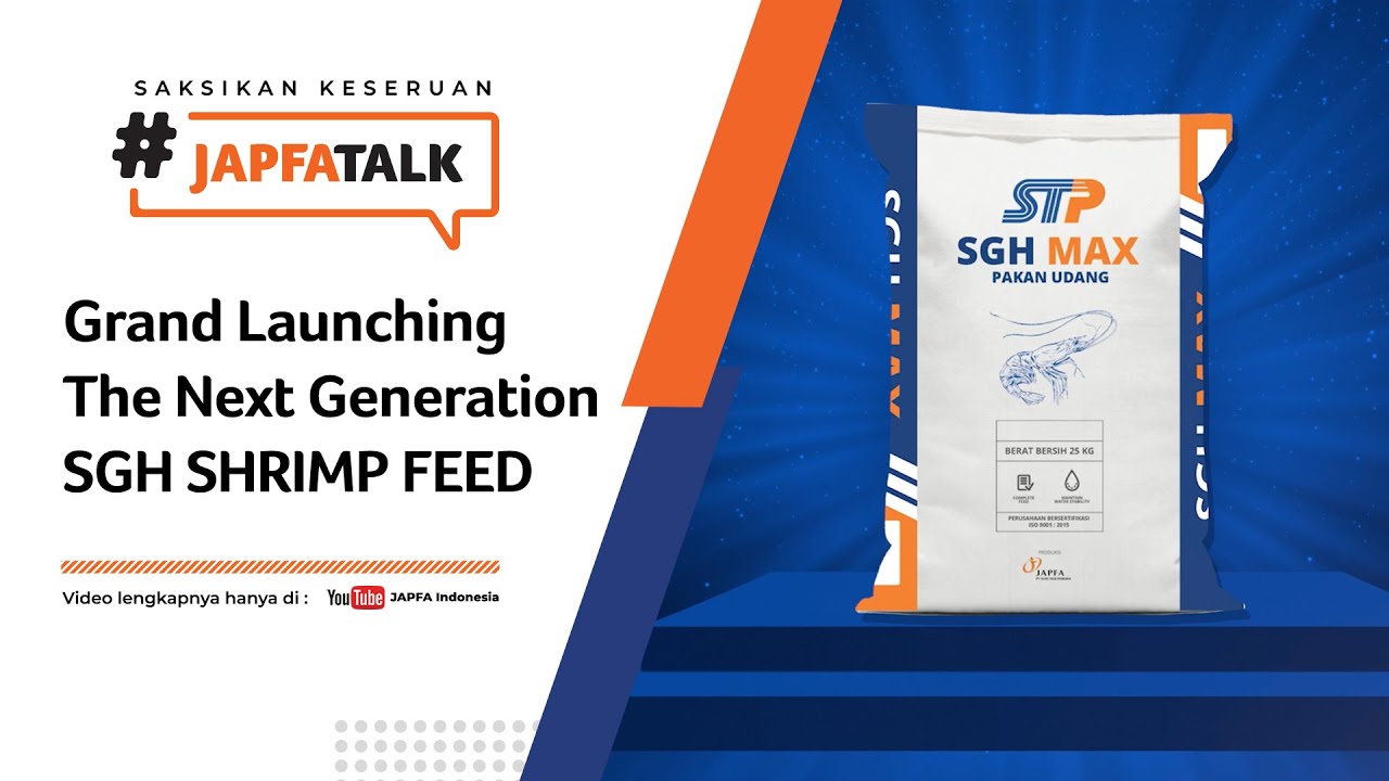 #JAPFATALK EP.25 - Peluncuran Pakan Udang SGH Max - YouTube