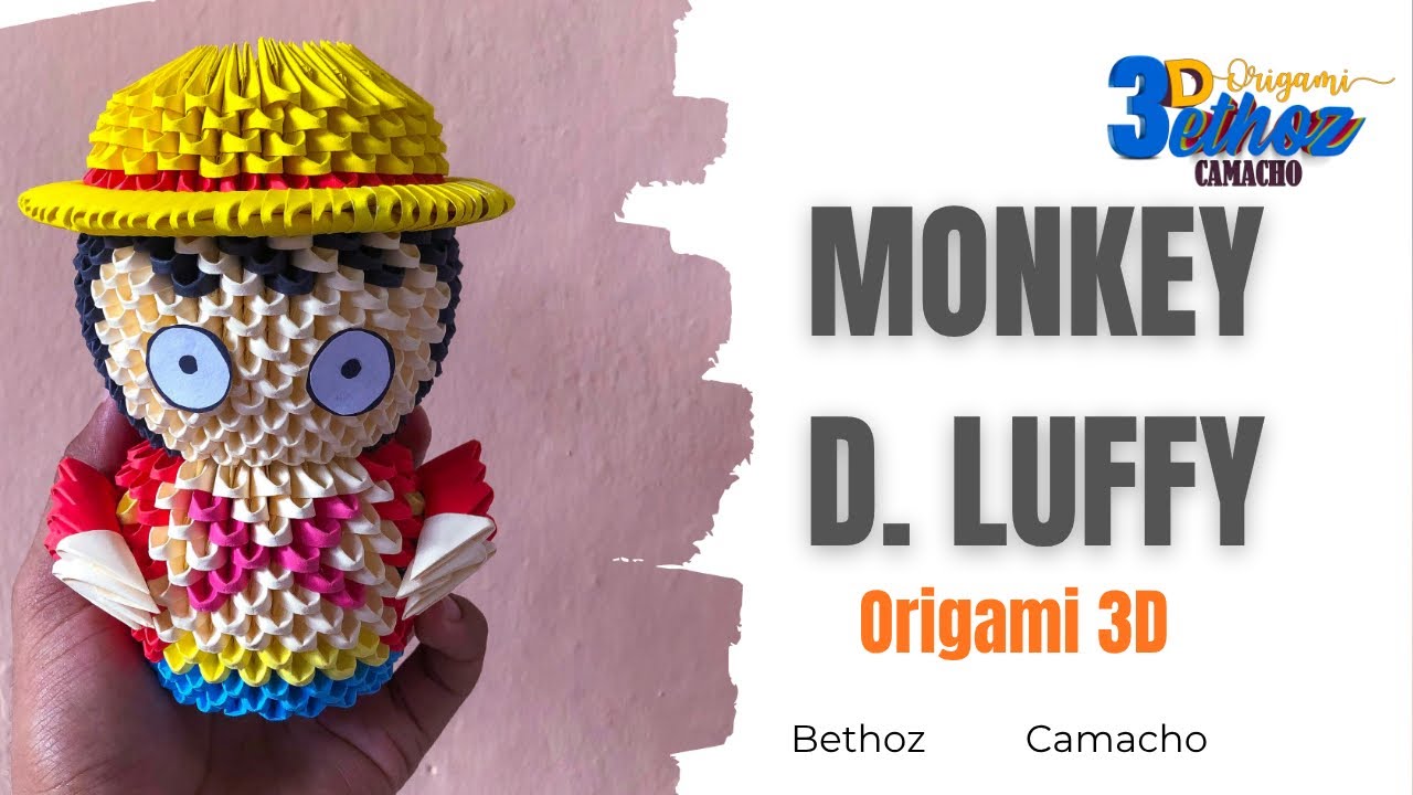 Monkey D. Luffy en Origami 3D - Bethoz Camacho - YouTube