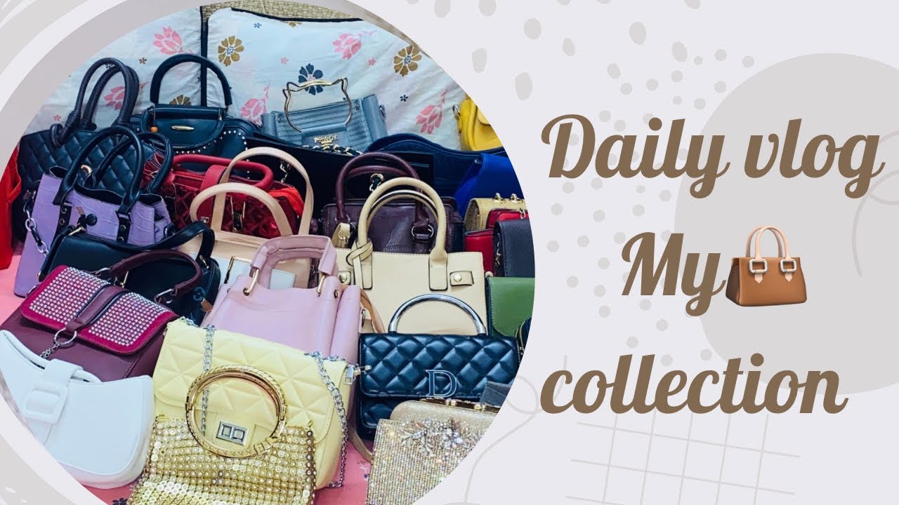 Watch my huge collection of 👜. All collection of hand bags, clutches ...