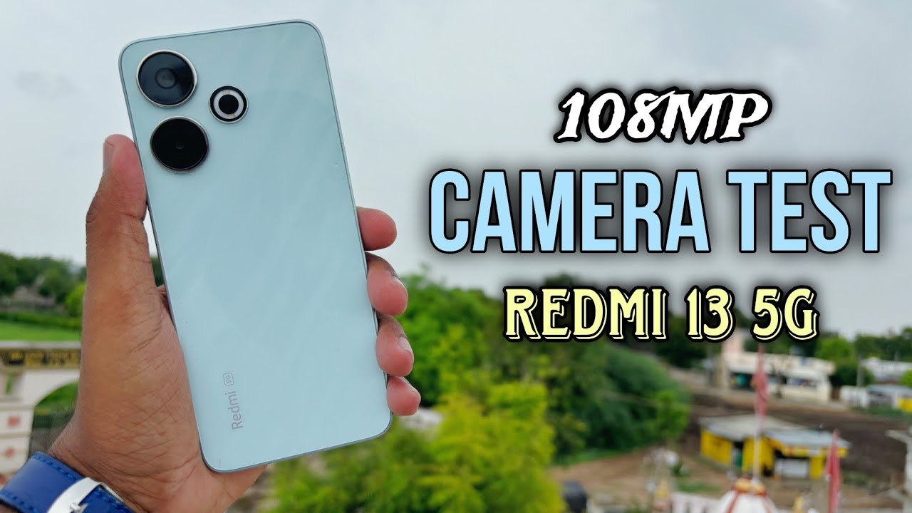 Redmi 13 5G Camera Test | Redmi 13 Camera Test | Redmi 13 5G 🔥🔥🔥 - YouTube