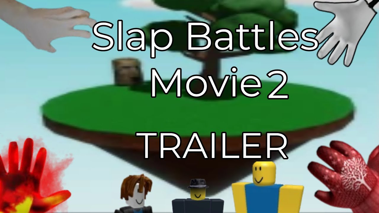 The Slap Battles Movie 2 - TRAILER - YouTube