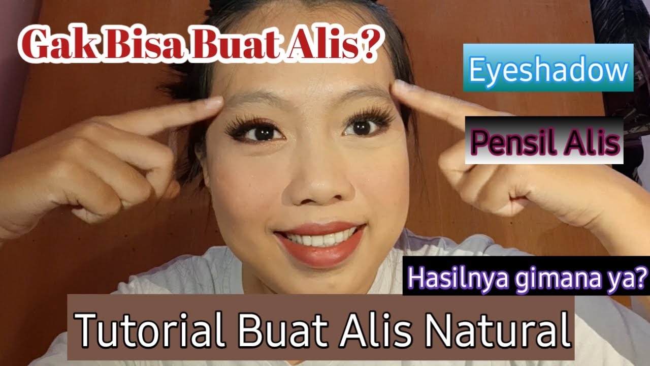TUTORIAL BUAT ALIS NATURAL | PAKAI PENSIL ALIS & EYESHADOW - YouTube