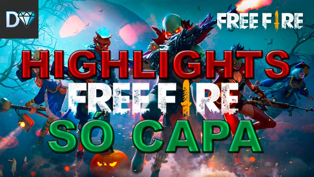 FREE FIRE HIGHLIGHTS SÓ CAPA #2 - YouTube