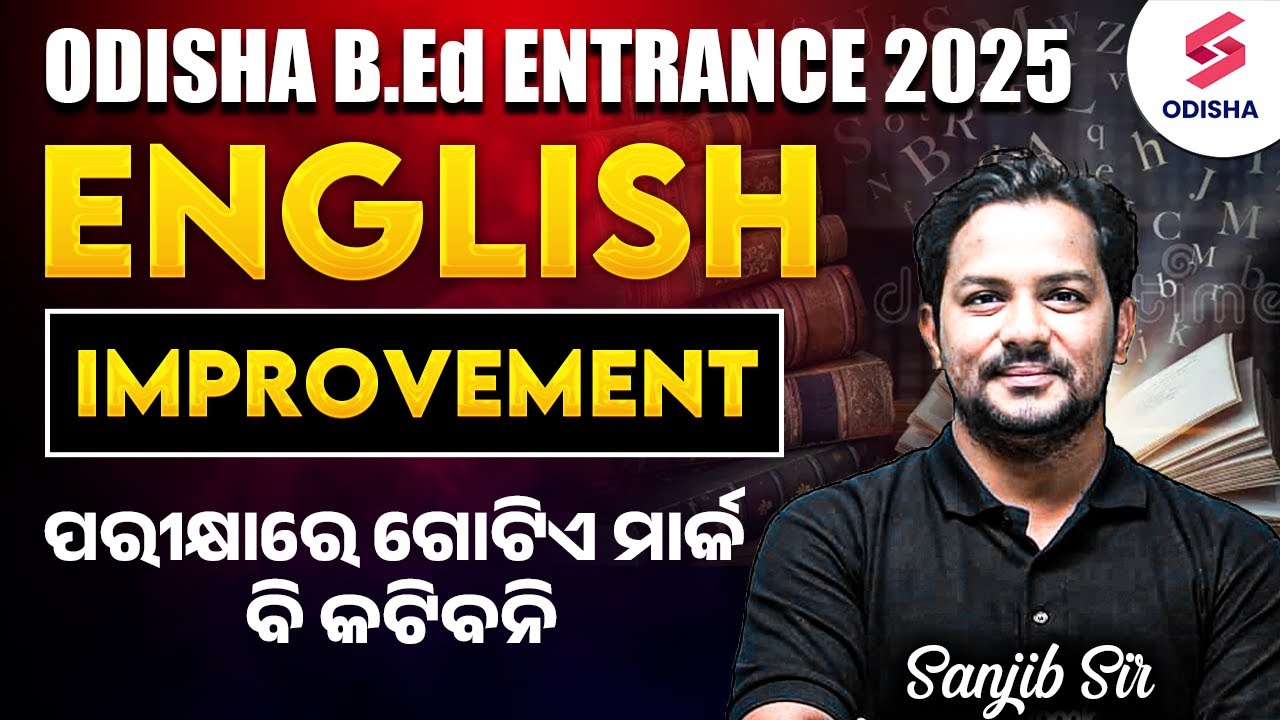 English for Odisha B.Ed Entrance Exam 2025 | Odisha B.Ed English Classes by Sanjib Sir - YouTube
