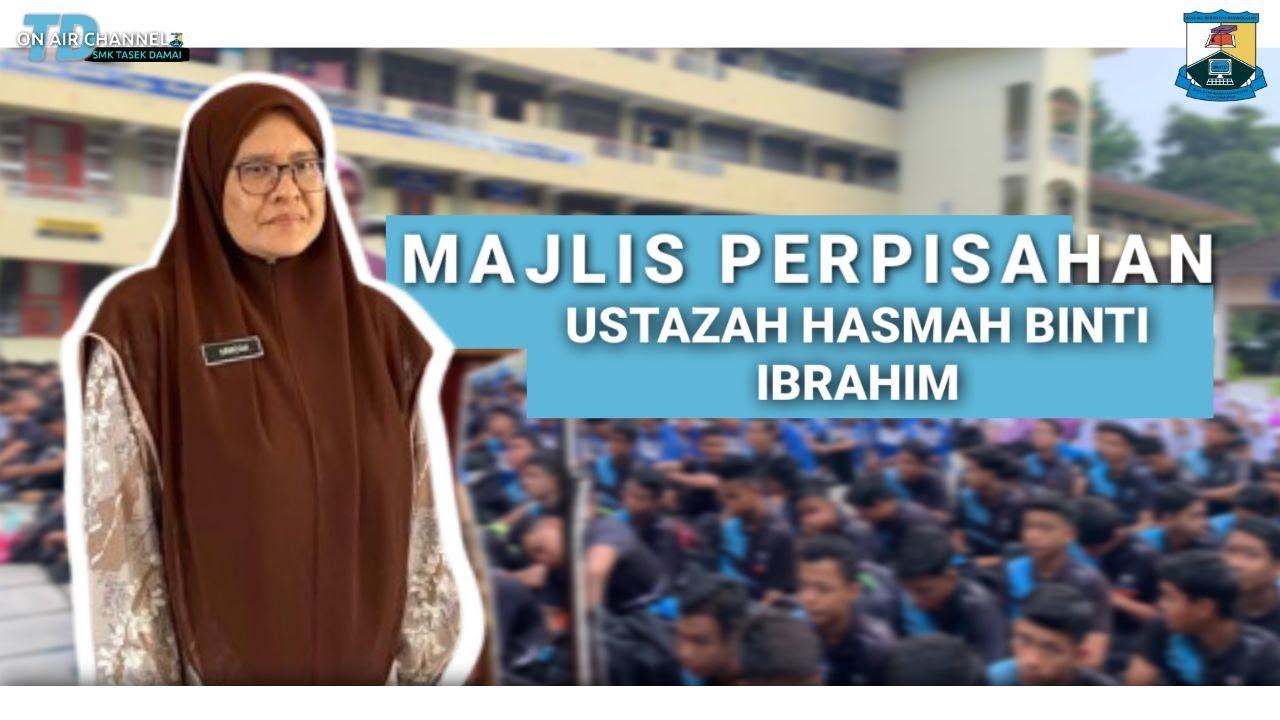 Majlis Perpisahan Ustazah Hasmah Binti Ibrahim - YouTube