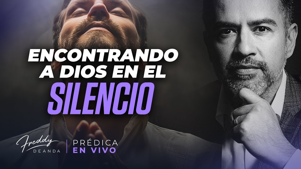 Freddy DeAnda - Encontrando a Dios en el silencio - YouTube