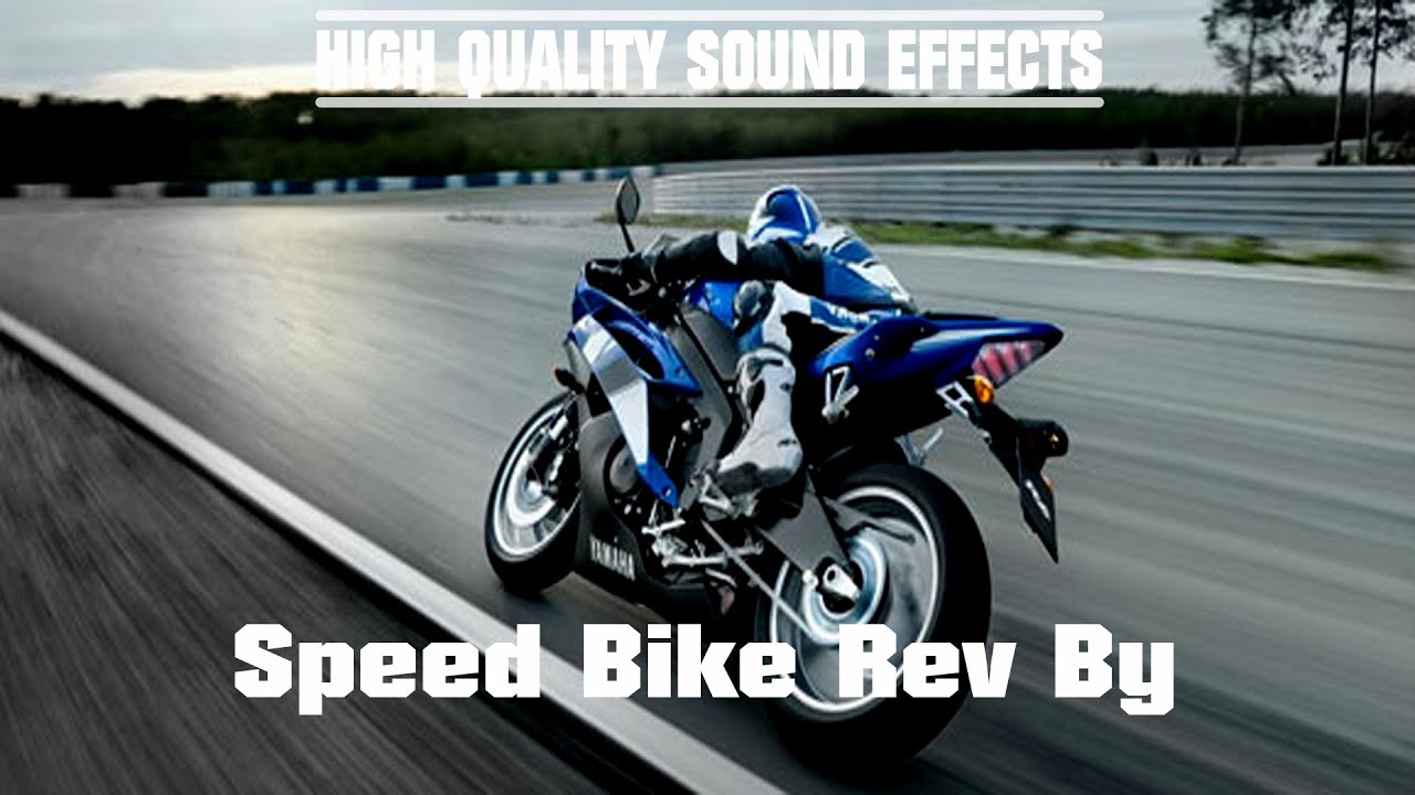 High Quality Sound Effects [Speed Bike Rev By] - YouTube