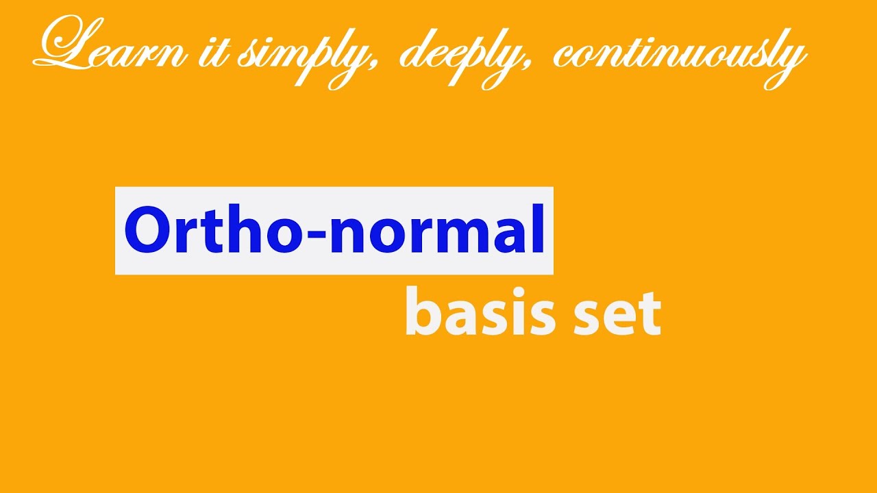 4. Orthonormal basis set - YouTube
