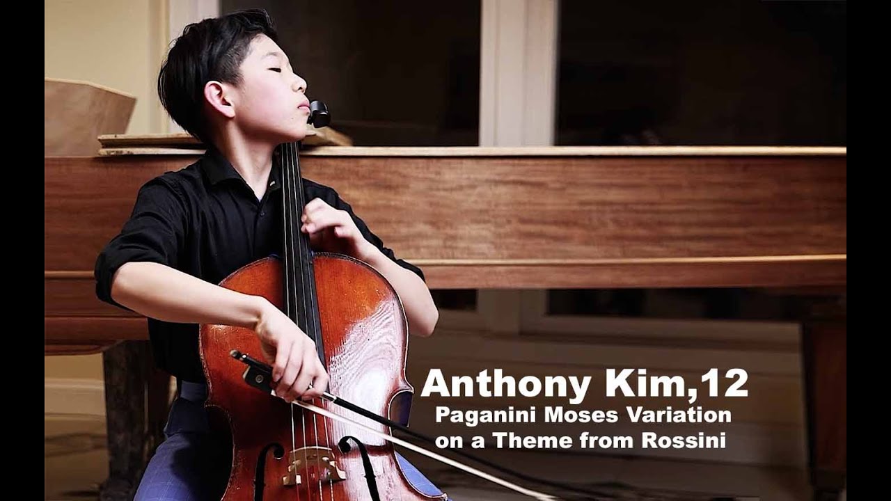 Anthony Kim Cello _Paganini Moses Variation on a Theme from Rossini ...