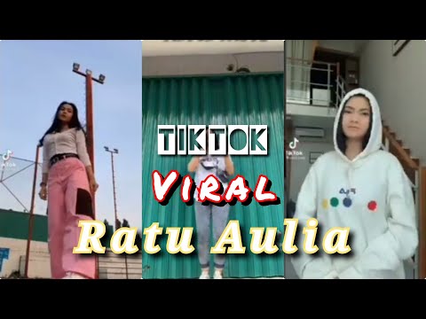 Kumpulan TIKTOK viral Ratu Aulia-terbaru 2021