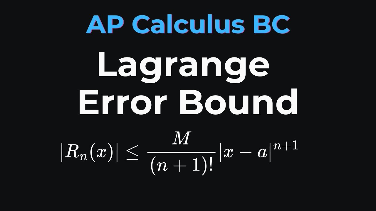 Lagrange Error Bound | AP Calculus BC - YouTube