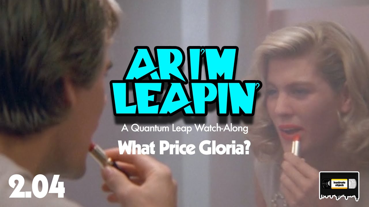 Quantum Leap Season 2 - 04 What Price Gloria? - YouTube