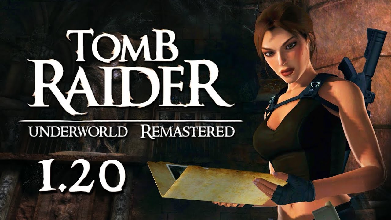Beneath The Ashes | Tomb Raider Underworld Remastered | TRUE 1.20 - YouTube