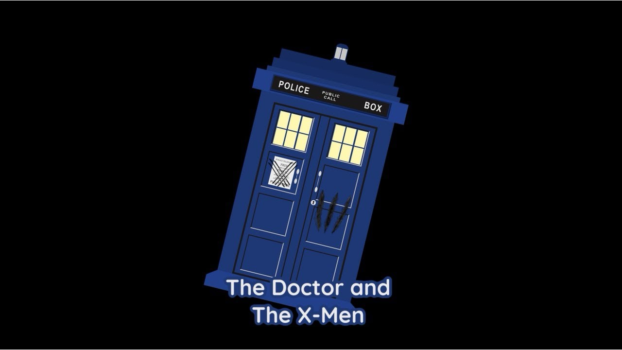 The Doctor and The X-Men - YouTube