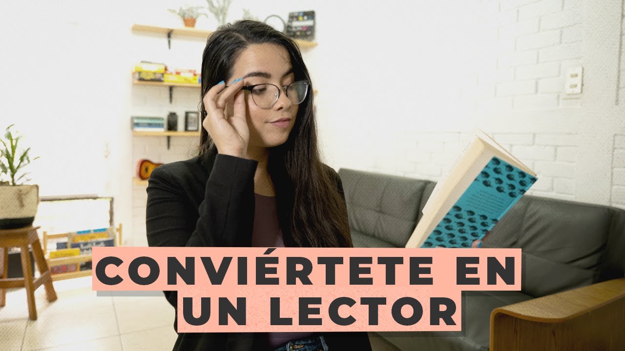 Cómo leer mejor | Aprovecha al máximo tu tiempo de lectura - YouTube