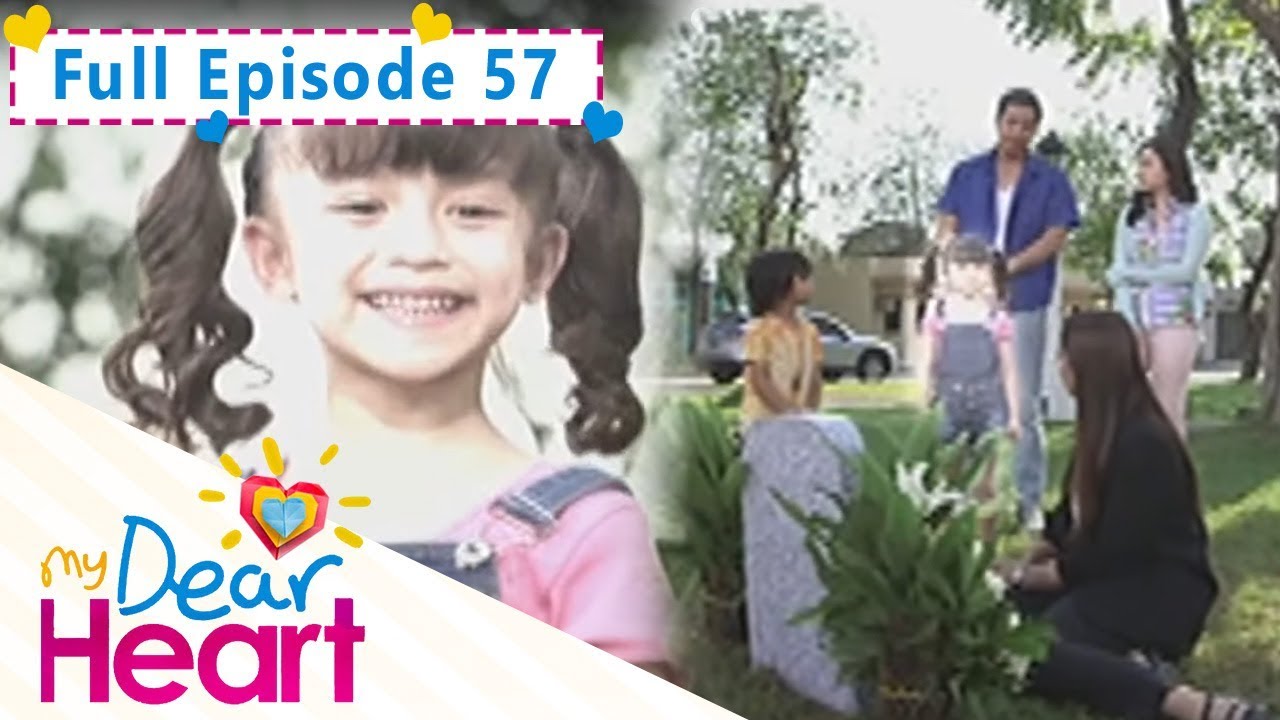 Full Episode 57 | My Dear Heart - YouTube