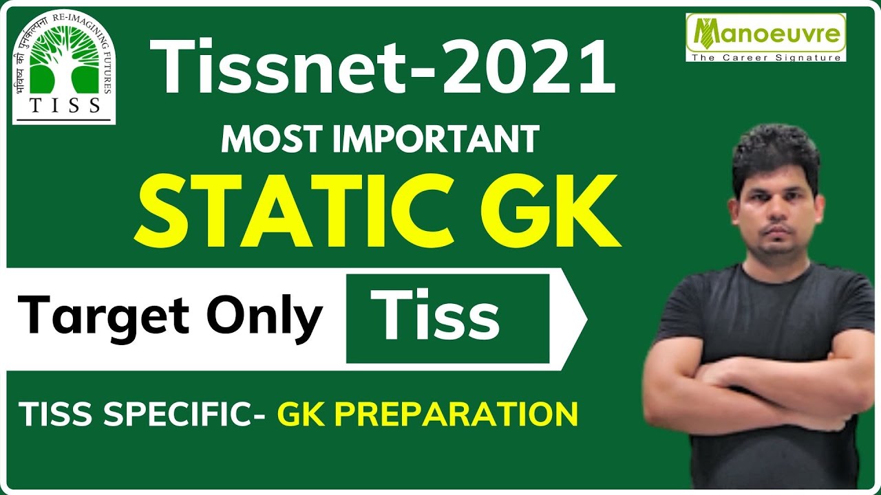 TISSNET 2021 - Static GK - Important topics - Tiss Specific | Strategy ...