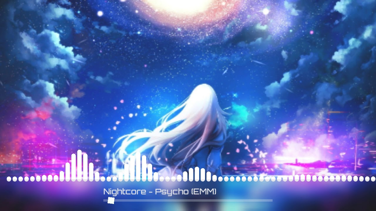 Nightcore- Psycho {NV} - YouTube