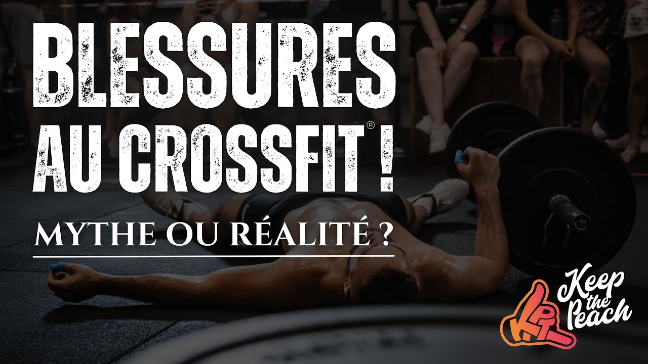 Les blessures en CrossFit : mythe ou réalité ? - YouTube