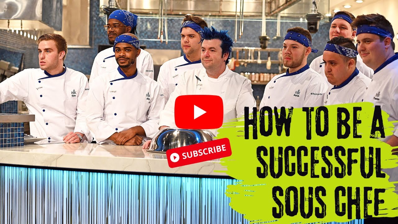 How to be a Successful Sous Chef - YouTube