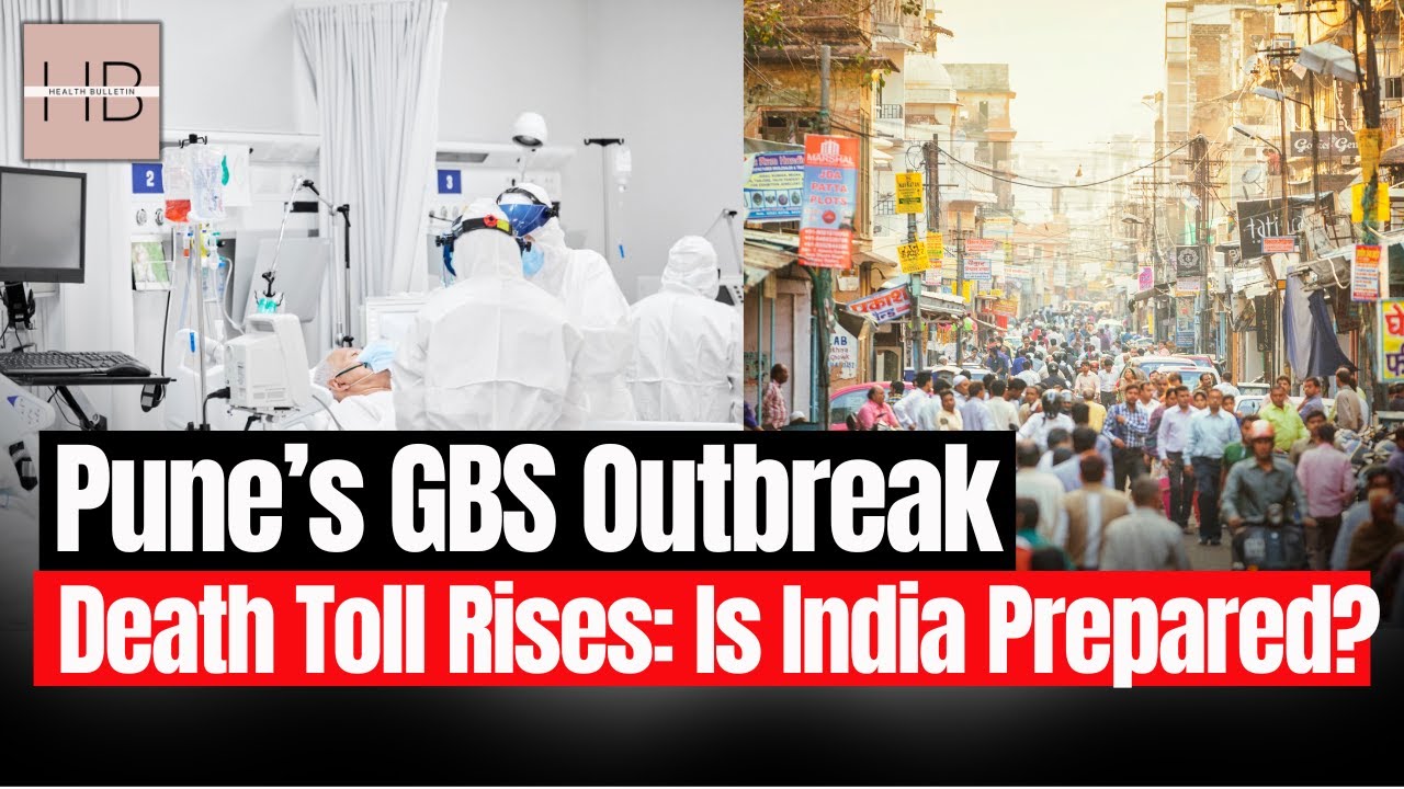 BREAKING: Pune GBS Outbreak is SPREADING Fast | Is India Prepared ...