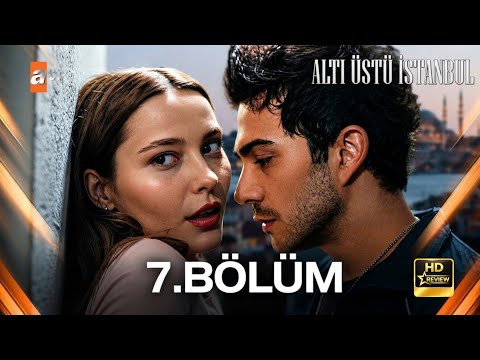 Altı Üstü İstanbul 7. Bölüm | @atvturkiye | HD Review 