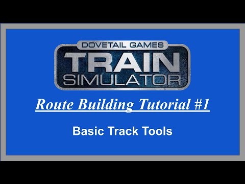 Train Simulator Route Building Tutorial #1 - Basic Track Tools - YouTube