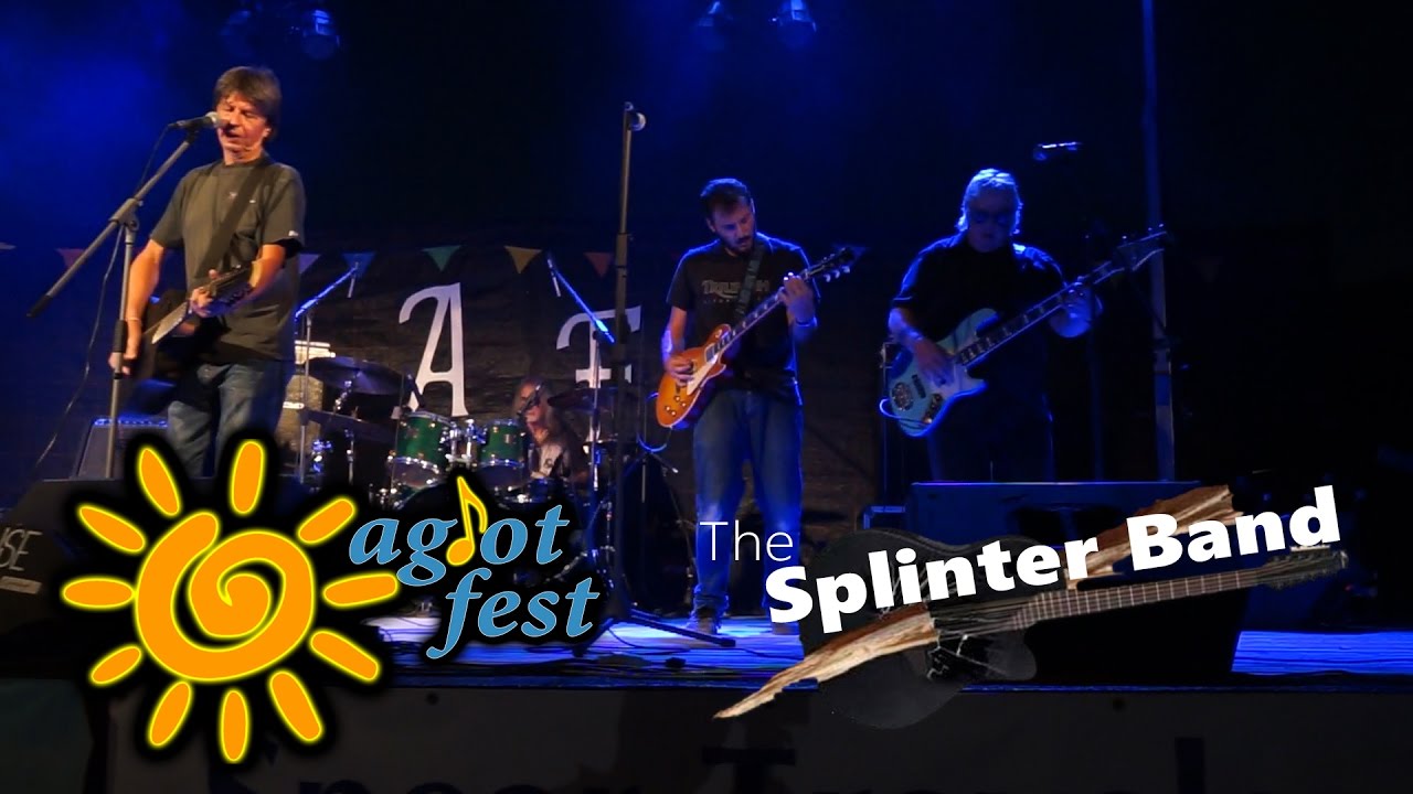The Splinter Band - Agiotfest 2016 - YouTube