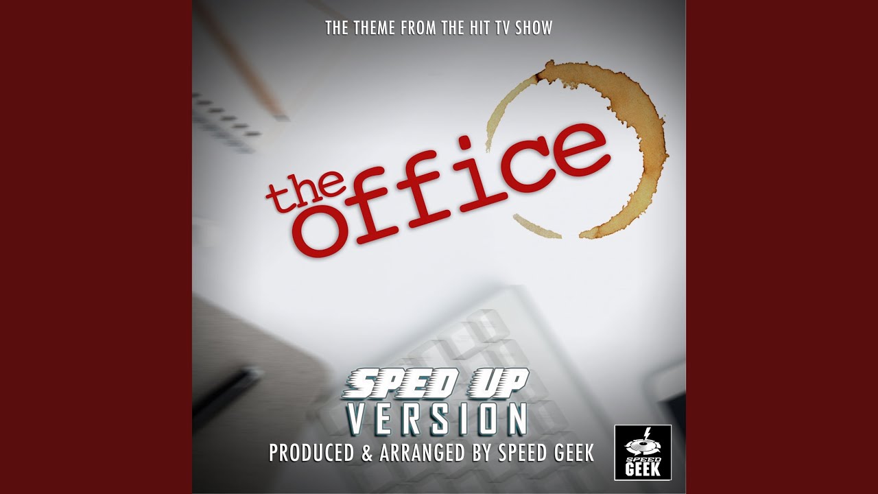 The Office Main Theme (From "The Office") (Sped-Up Version) - YouTube
