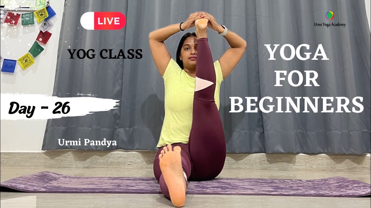 Live Yog Session | YOGA FOR BEGINNERS | Yog Asana for all | Urmi Pandya ...
