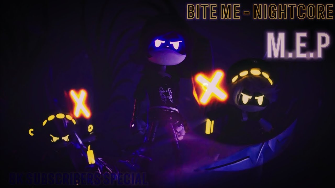 BITE ME - NIGHTCORE (MURDER DRONES M.E.P 8K SUBSCRIBERS SPECIAL) - YouTube