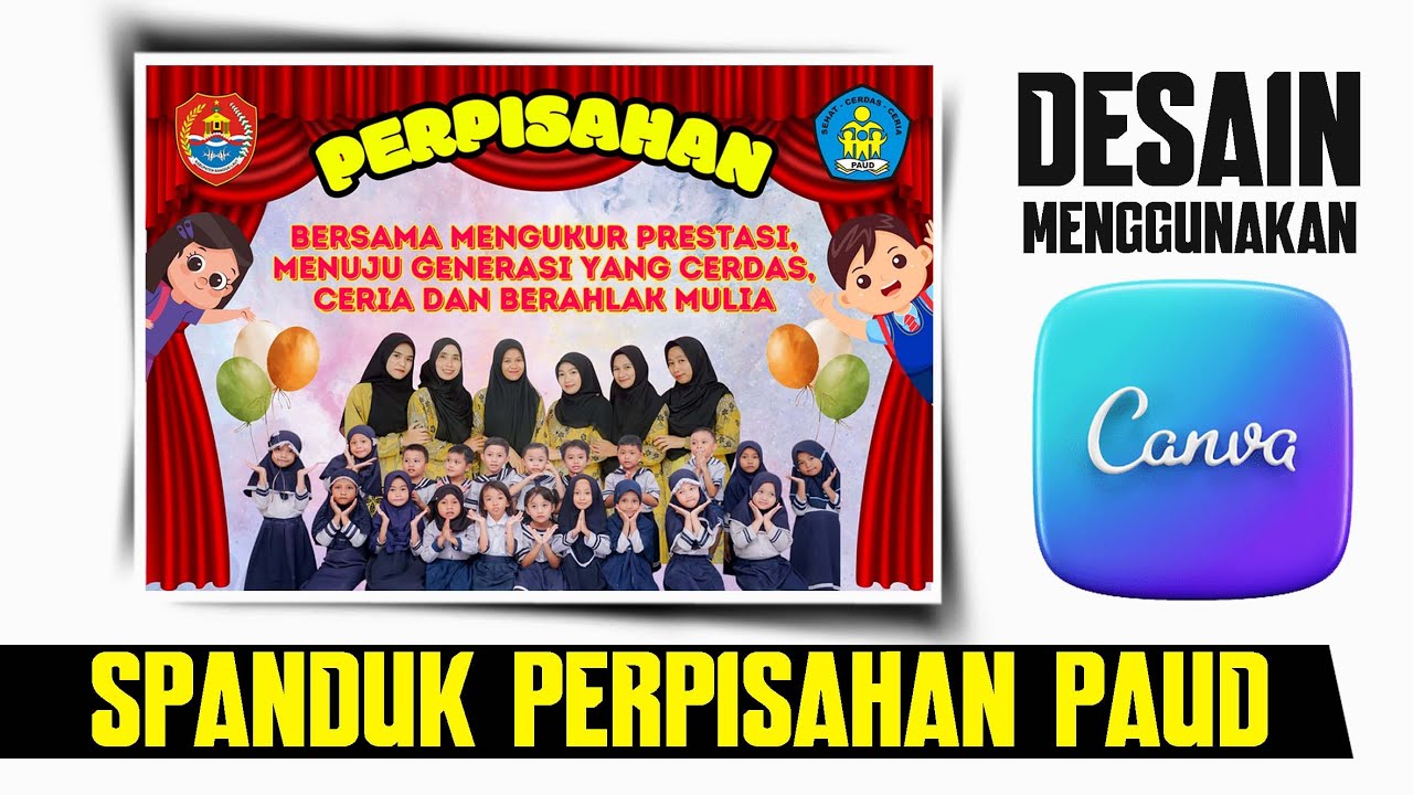 DESAIN SPANDUK/BANNER PERPISAHAN PAUD TERBARU DI CANVA - YouTube