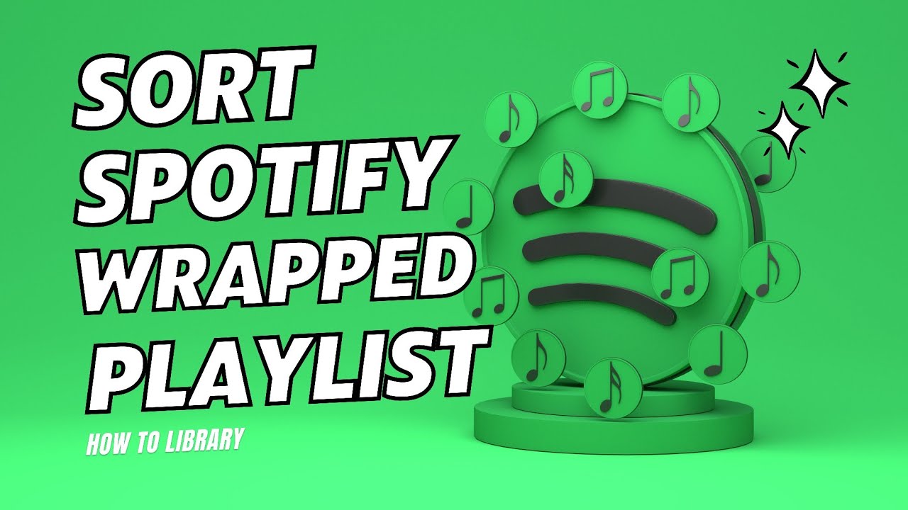 How to Sort a Spotify-Wrapped Playlist - The Easiest Way! | Tutorial ...