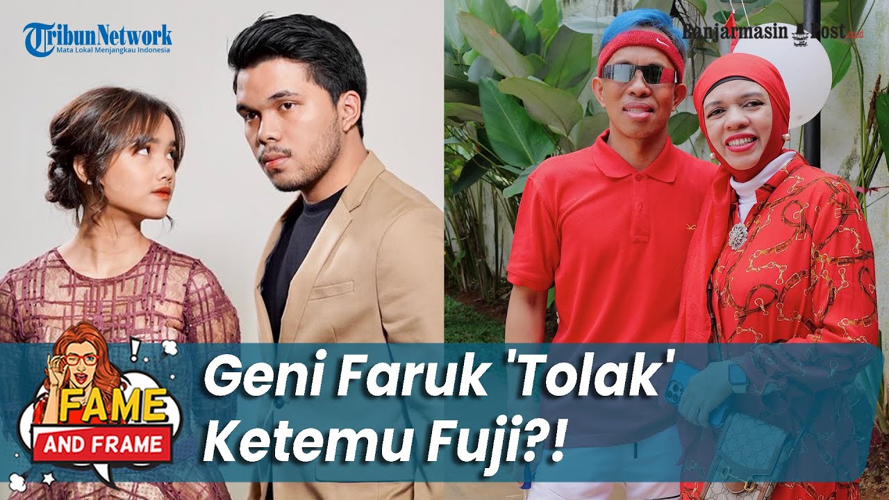 1001 Cara Geni Faruk 'Tolak' Ketemu Fuji, Ibu Thariq Lakukan Ini - Fame ...