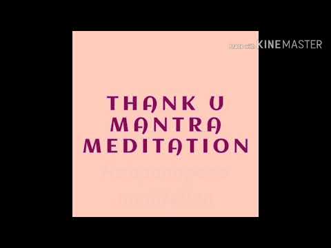 "THANK YOU" MANTRA MEDITATION/mind cleansing - YouTube